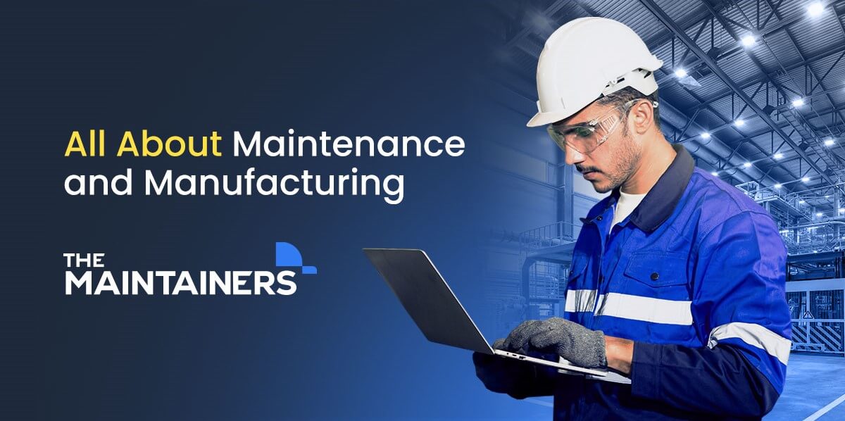 The Maintainers - Blog - Relevant and Innovative Industrial Content